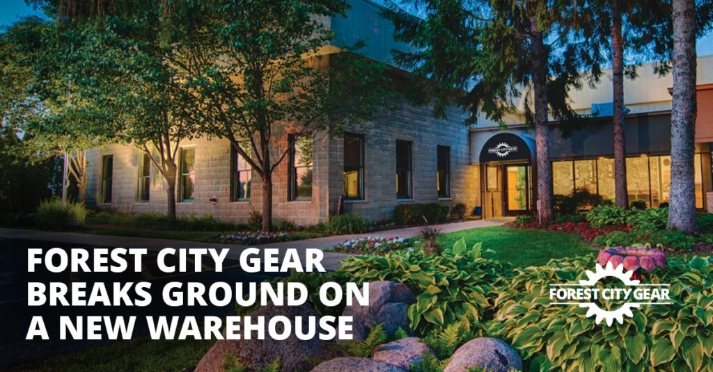 Forest City Gear Breaks Ground on New Warehouse – American Gear ...